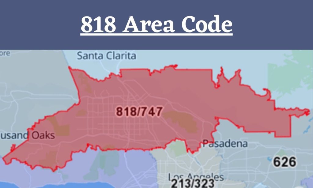 Uncovering The History And Secrets Of The 818 Area Code Uncovering The History And Secrets Of The 818 Area Code