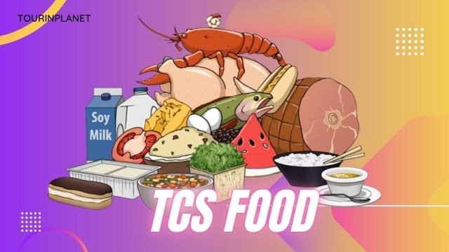 What is TCS Food Meaning? [Top 10 List with Case Studies]