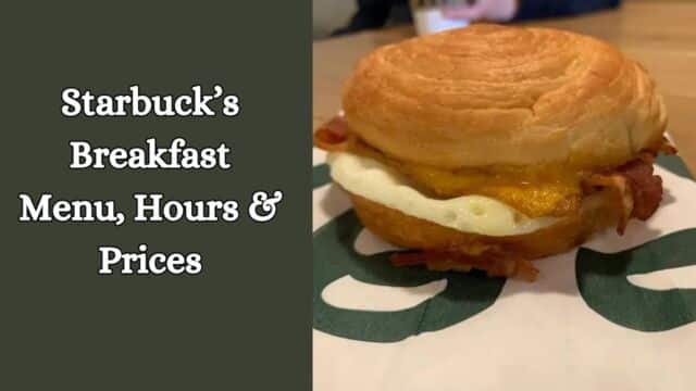 Starbuck’s Breakfast Menu, Hours & Prices