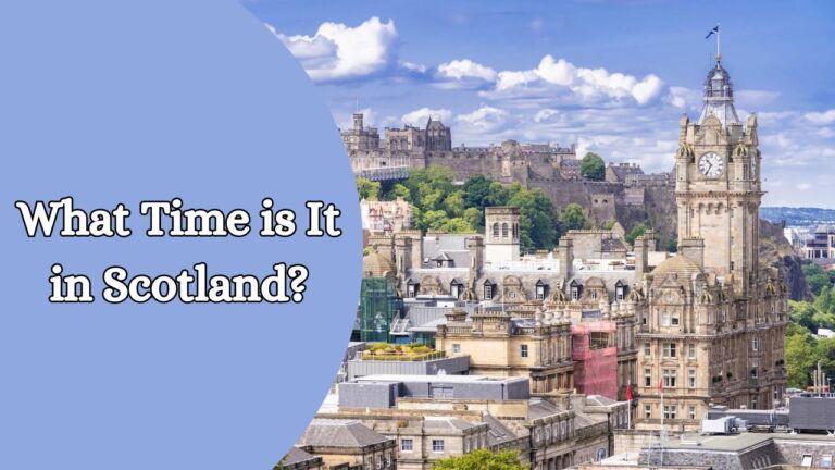 What Time is it in Scotland?