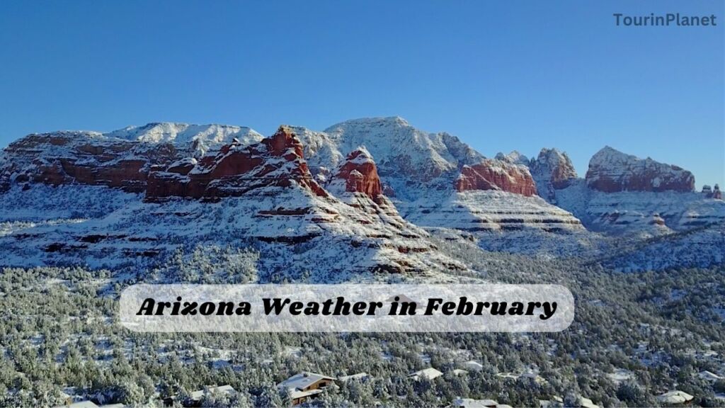 Arizona Weather in February [With Sunrise and Sunset Time]