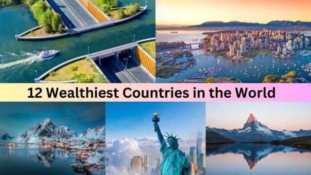 12 Wealthiest Countries in the World by Per Capita Net Worth
