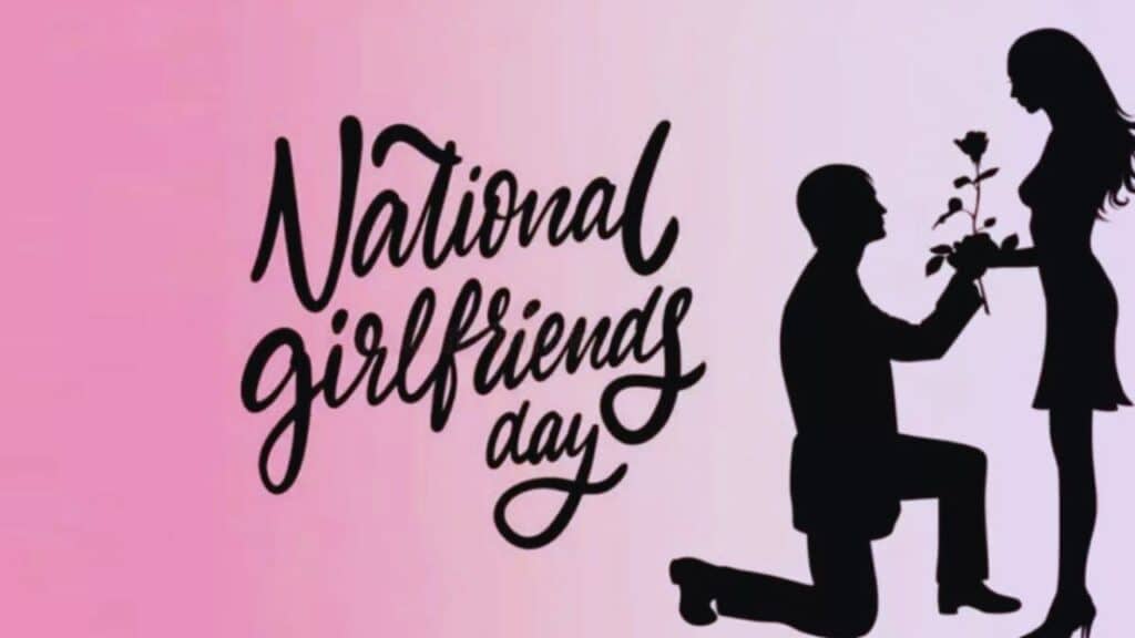National Girlfriend Day 2025 (Friday, August 1st)
