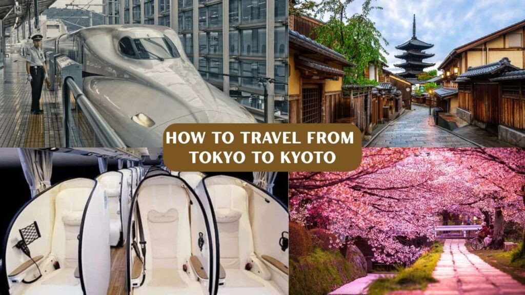 How to Travel from Tokyo to Kyoto - Complete Guide